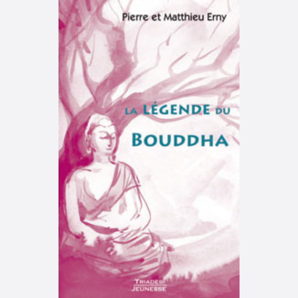 La légende du Bouddha - Roman pour adolescents